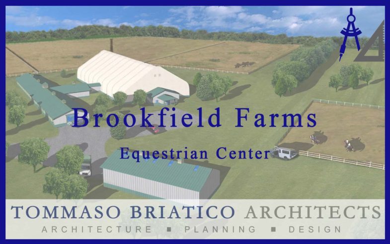 Brookfield Farms Equestrian Center – Tommaso Briatico Architects